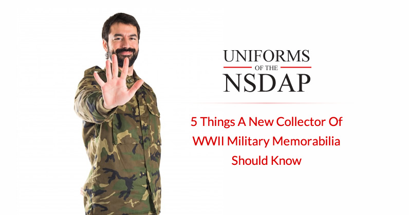 5 Things a New Collector of WWII Military Memorabilia Should Know